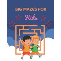 Mazes for Kids 8-12: Fun and Challenging Brain Teaser Logic Puzzles ...