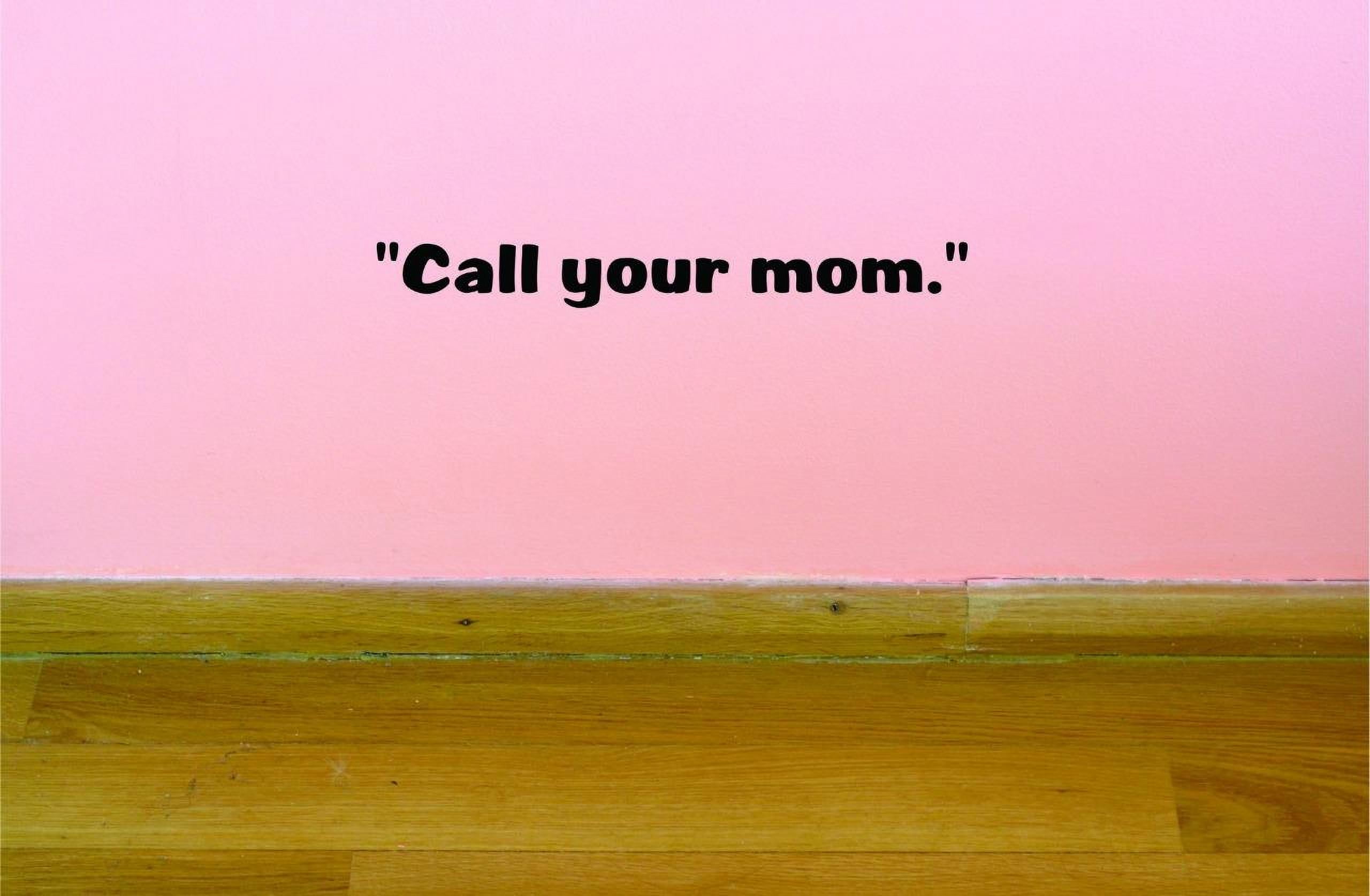 Call Your Mom Sticker