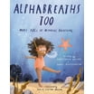 Alphabreaths : The ABCs of Mindful Breathing (Board book) - Walmart.com