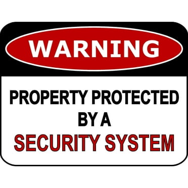 Warning Security System In Use Alarm Will Sound Sign - Walmart.com