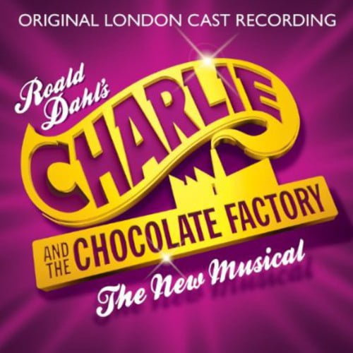 Charlie and The Chocolate Factory: The New Musical (CD) - Walmart.com