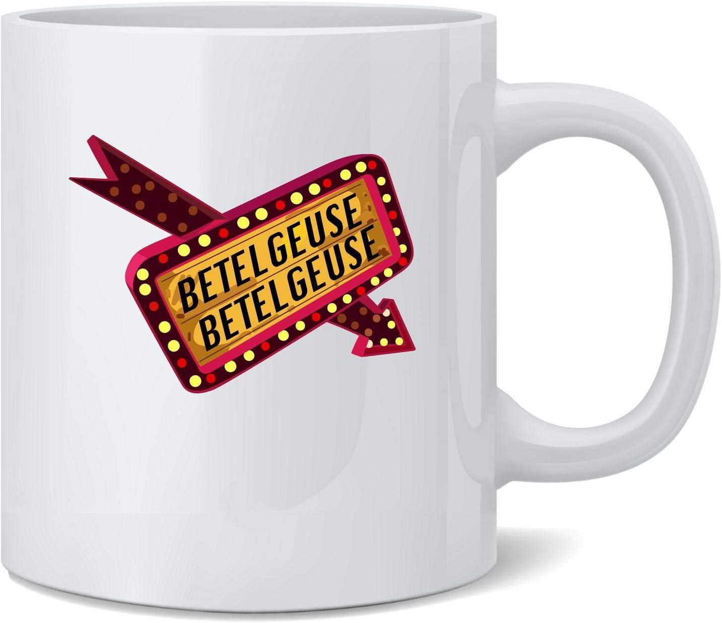 Betelgeuse Marquee Sign 80s Retro Funny Ceramic Coffee Mug Tea Cup Fun ...