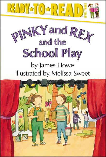 Pinky & Rex: Pinky and Rex and the School Play : Ready-To-Read Level 3 ...