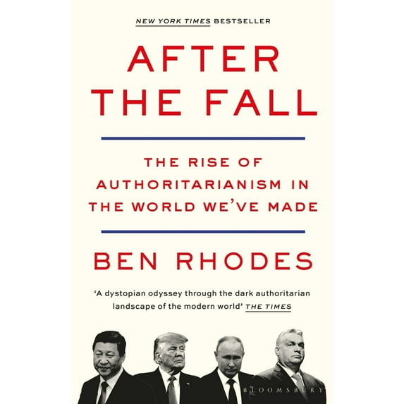Pre-Owned After the Fall: The Rise of Authoritarianism in the World We ...