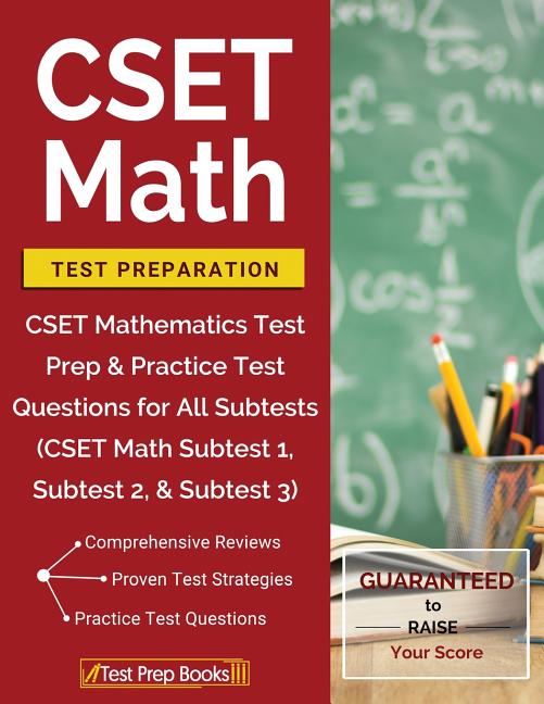 CSET Math Test Preparation CSET Mathematics Test Prep Practice Test CSET Math Test Preparation CSET Mathematics Test Prep Practice Test