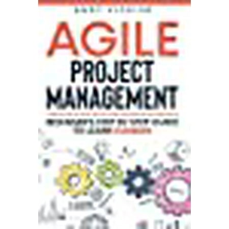 Agile Project Management: Beginner's step by step guide to Learn Kanban ...