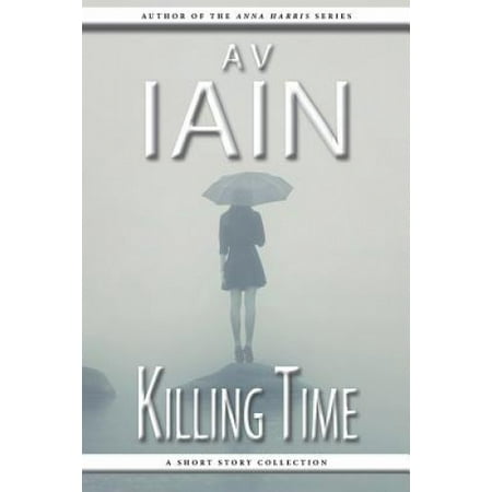 Killing Time: A Short Story Collection | Walmart Canada