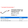 Turbocharger Oil Return Line - Compatible with 2006 - 2008 Volkswagen ...