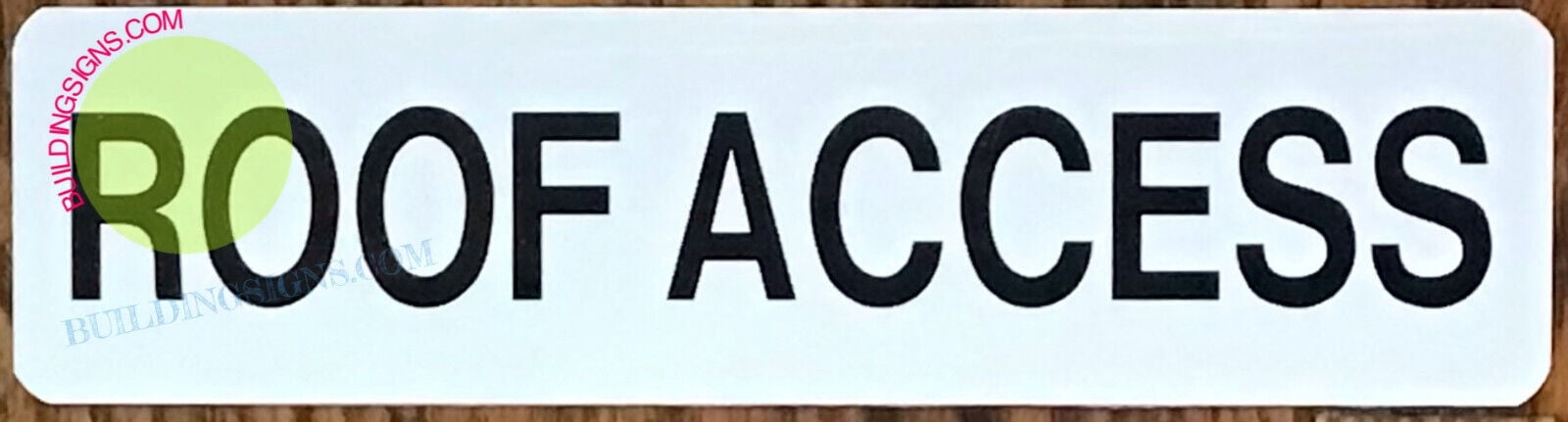 ROOF ACCESS SIGN (2X7.75, WHITE BACKGROUND,ALUMINUM)-ref15822 - Walmart.com