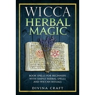 Wiccan Magic : Wicca For Beginners including Meditation, Magick and ...