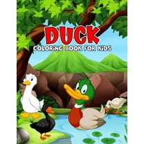 Duck Coloring Book for Kids: Cute, Fun and Relaxing Coloring Activity ...