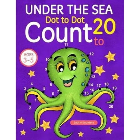 Under the Sea: Dot To Dot Count to 20 (Kids Ages 3-5) | Walmart Canada