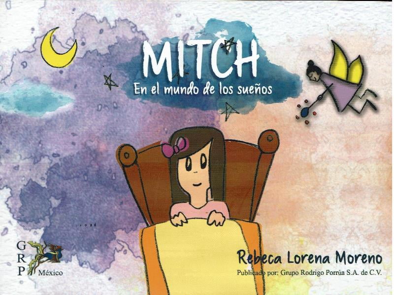 MITCH, EN EL MUNDO DE LOS SUEÑOS GRUPO RODRIGO PORRUA EDICIONES REBECA ...
