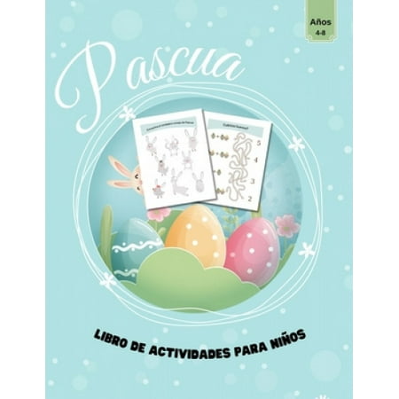Libro de actividades de Pascua para ninos de 4 a 8 anos: Libro de ...