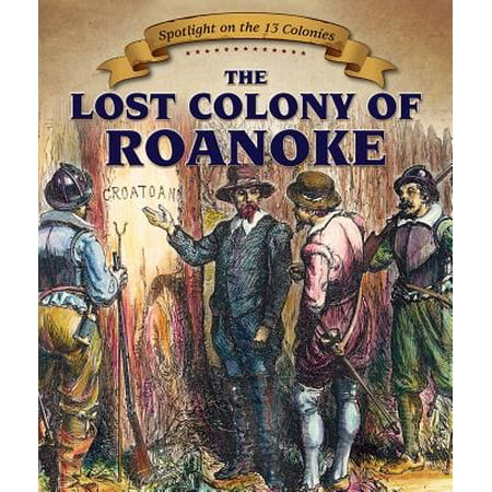 The Lost Colony of Roanoke - Walmart.com