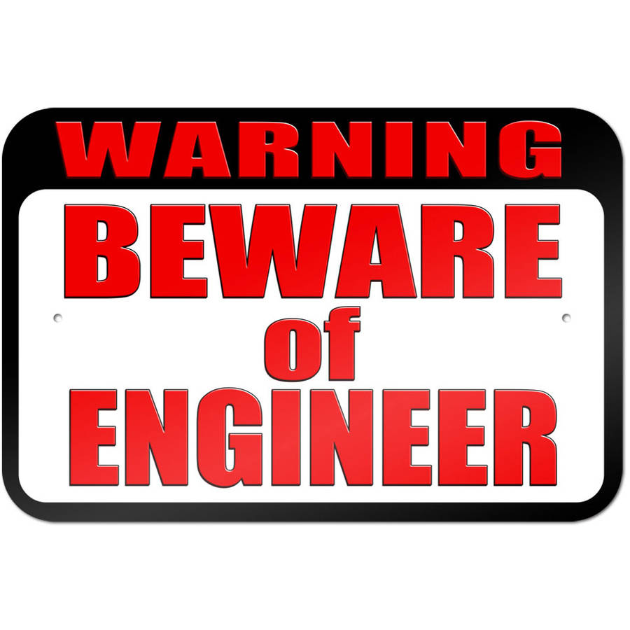 Warning Beware of Engineer Sign - Walmart.com