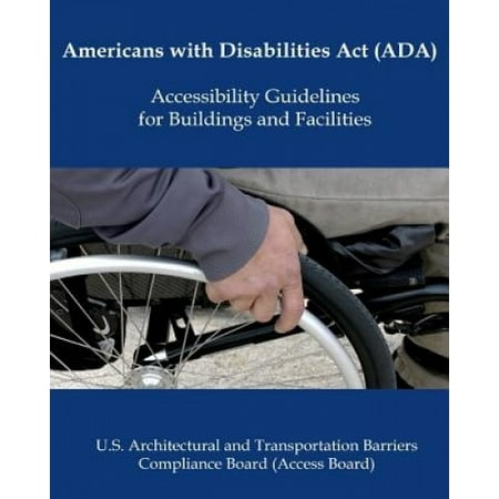 Americans with Disabilities ACT (Ada) Accessibility Guidelines ...