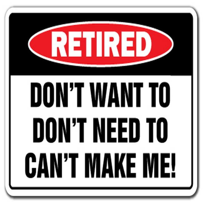 SignMission Z-1320-Retired 20 in. Retired Warning Sign - Retirement ...