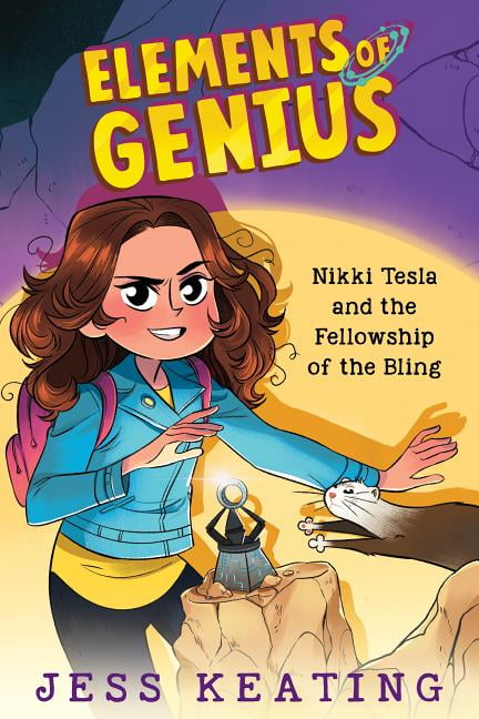 Elements of Genius: Nikki Tesla and the Fellowship of the Bling ...