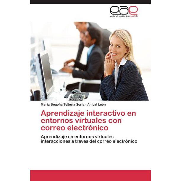 Aprendizaje interactivo en entornos virtuales con correo electrónico ...