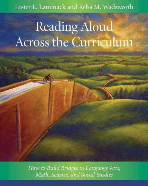 Pre-Owned Reading Aloud Across the Curriculum: How to Build Bridges in ...