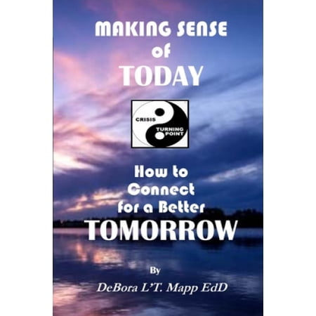 Making Sense of Today: How to Connect for a Better Tomorrow | Walmart ...