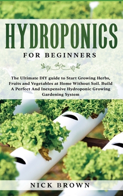Pre-Owned Hydroponics for Beginners: The Ultimate DIY guide to Start ...