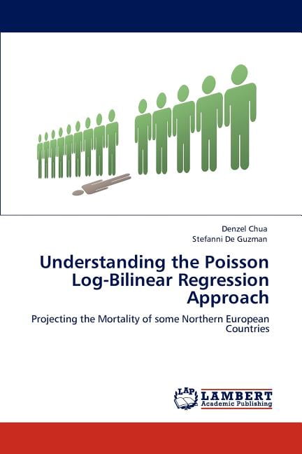 Understanding The Poisson Log Bilinear Regression Approach Paperback