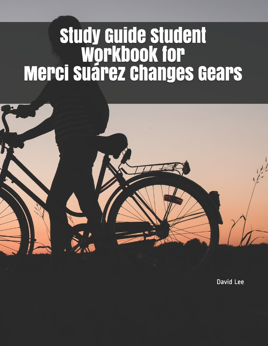 Study Guide Student Workbook for Merci Suárez Changes Gears (Paperback ...