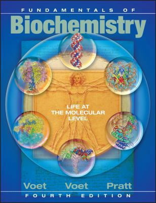 Pre-Owned Fundamentals of Biochemistry: Life at the Molecular Level ...