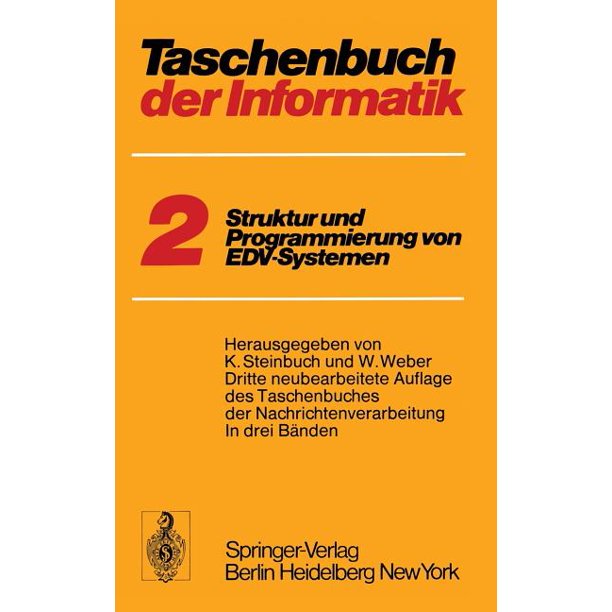 Taschenbuch Der Informatik: Band II Struktur Und Programmierung Von Edv ...