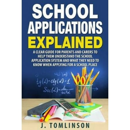 School Applications Explained: A clear guide for parents and carers to ...