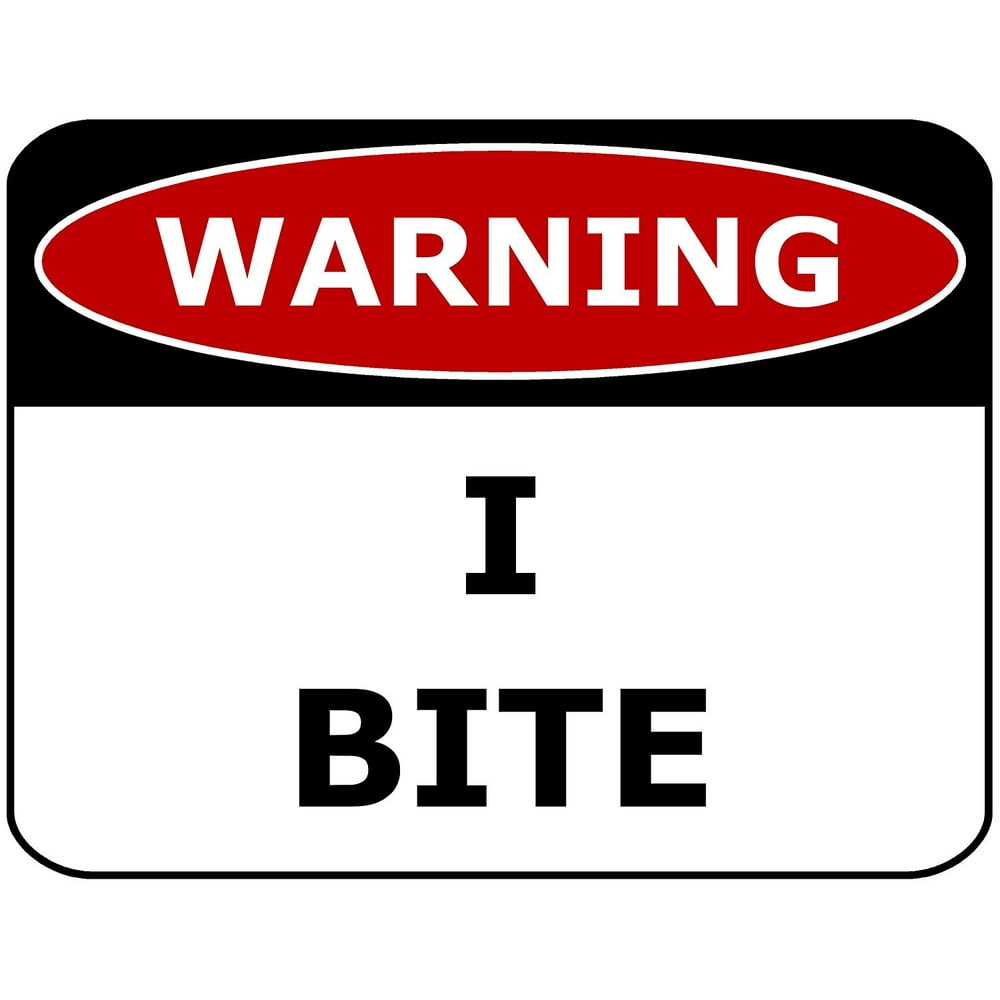 PCSCP WARNING I BITE 11 inch by 9.5 inch Laminated Funny Sign - Walmart ...