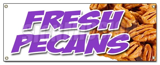 FRESH PECANS BANNER SIGN nuts southern georgia shelled gifts healthy ...