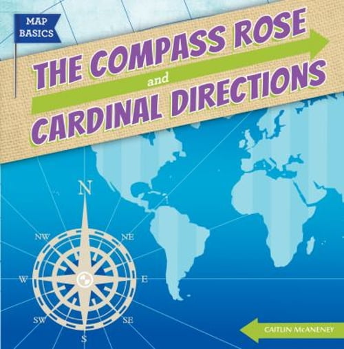 Pre-Owned The Compass Rose and Cardinal Directions (Hardcover ...