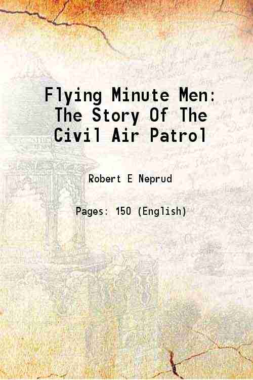Flying Minute Men The Story Of The Civil Air Patrol 1948 - Walmart.com