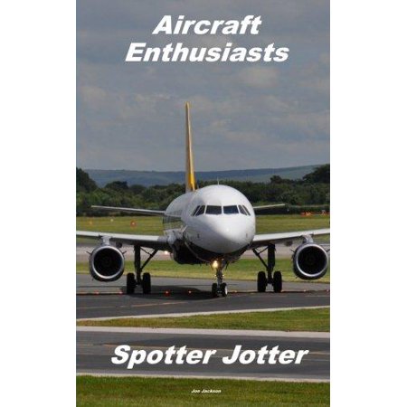 Aircraft Enthusiasts Spotter Jotter | Walmart Canada