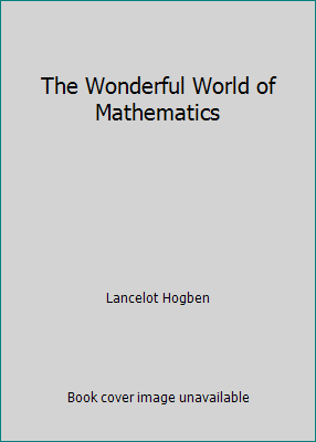 Pre-Owned The Wonderful World of Mathematics (Hardcover) 9990371776 ...