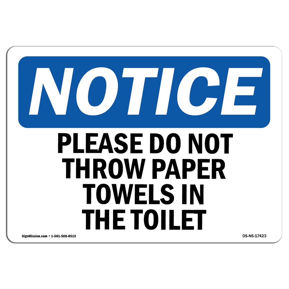 OSHA Notice Sign Please Do Not Throw Paper Towels In The Toilet osha-notice-sign-please-do-not-throw-paper-towels-in-the-toilet