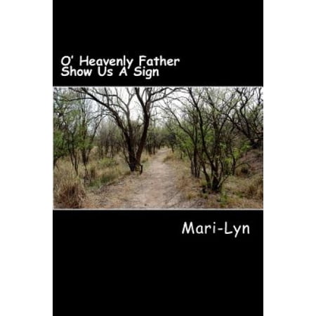 O' Heavenly Father Show Us A Sign | Walmart Canada