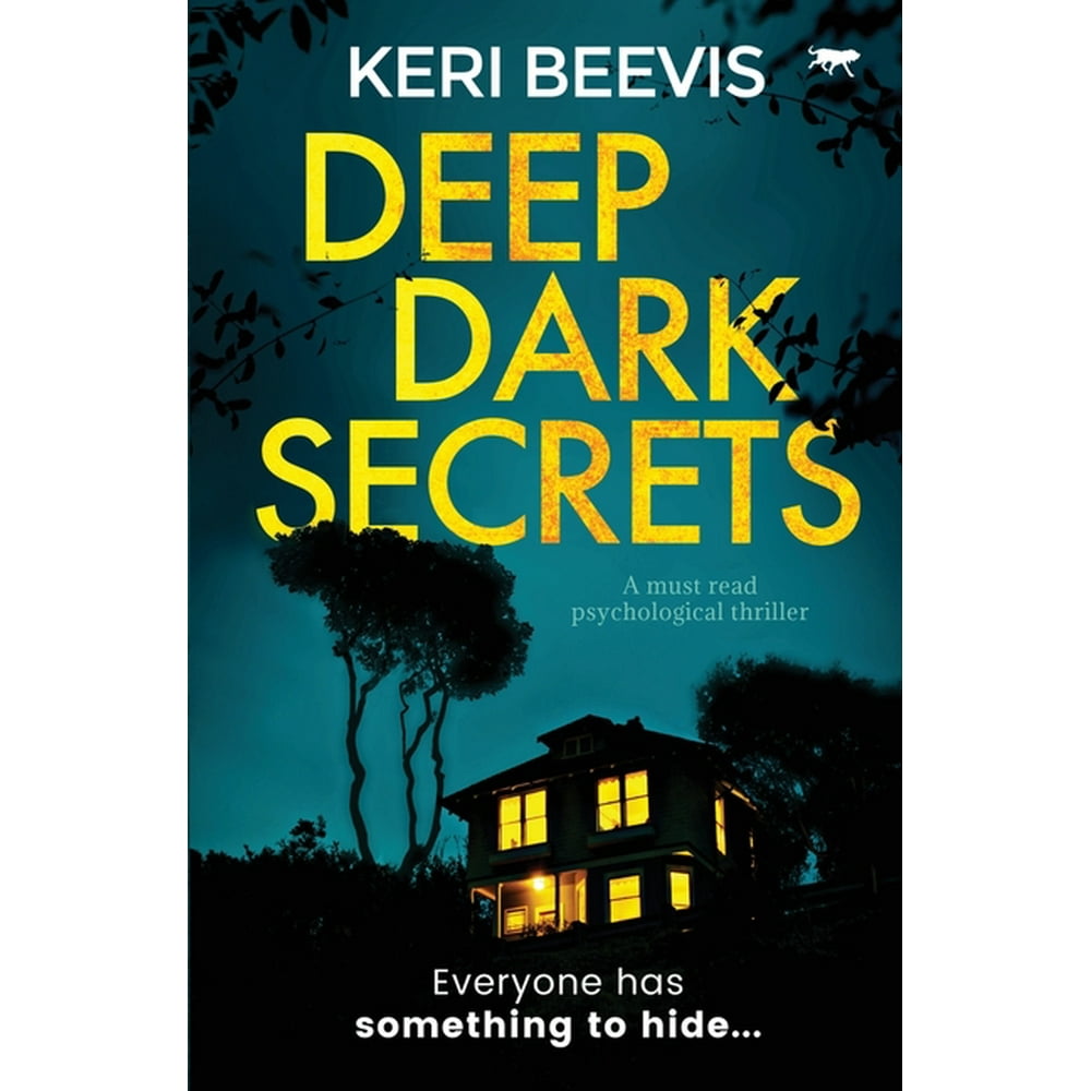 Deep Dark Secrets: a must-read psychological thriller (Paperback ...