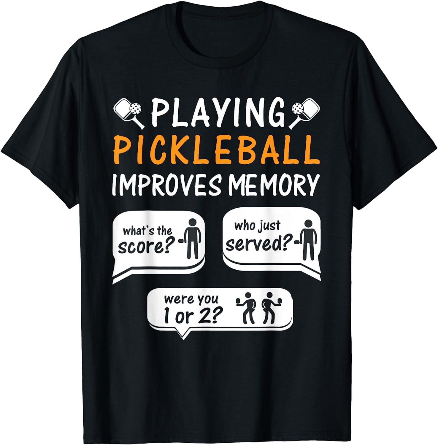Playing Pickleball Improves Memory Pickleball Player T-Shirt - Walmart.com