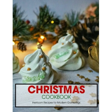 Christmas Cookbook: 152+ Recipes Quick and Easy, (Paperback) - Walmart.com