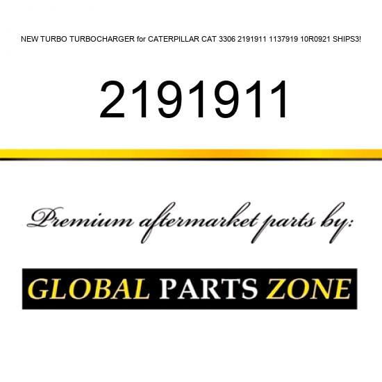 NEW TURBO TURBOCHARGER for CATERPILLAR CAT 3306 2191911 1137919 10R0921 ...