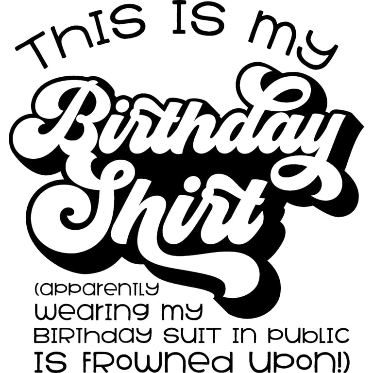 Birthday Suit Quote