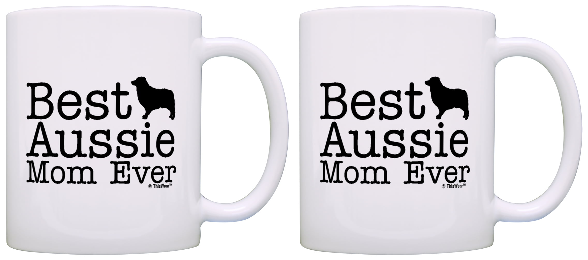 ThisWear Aussie Gifts Best Aussie Mom Ever Australian Shepherd 11 ounce ...