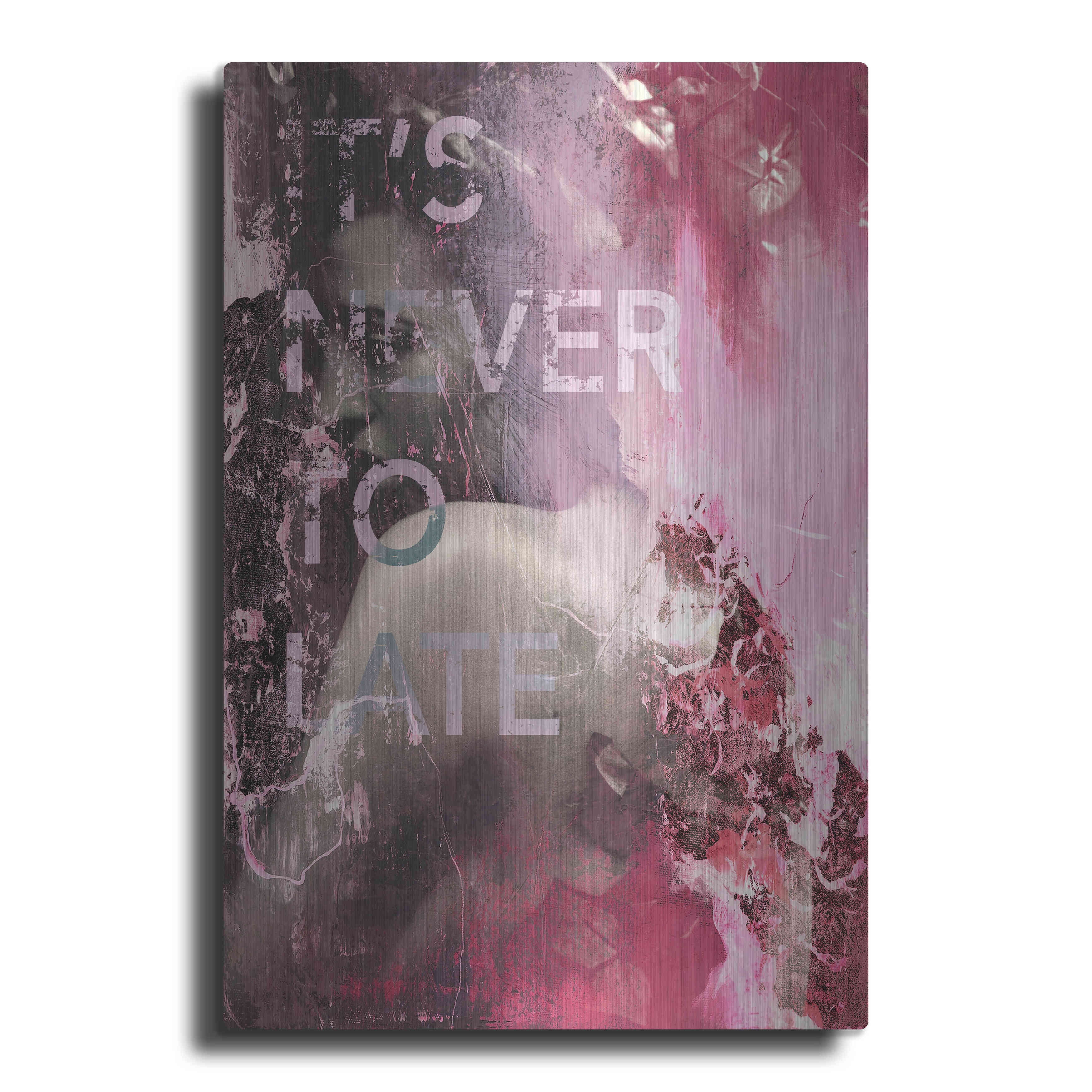 Luxe Metal Art 'It’s Never Too Late' by Design Fabrikken, Metal Wall ...