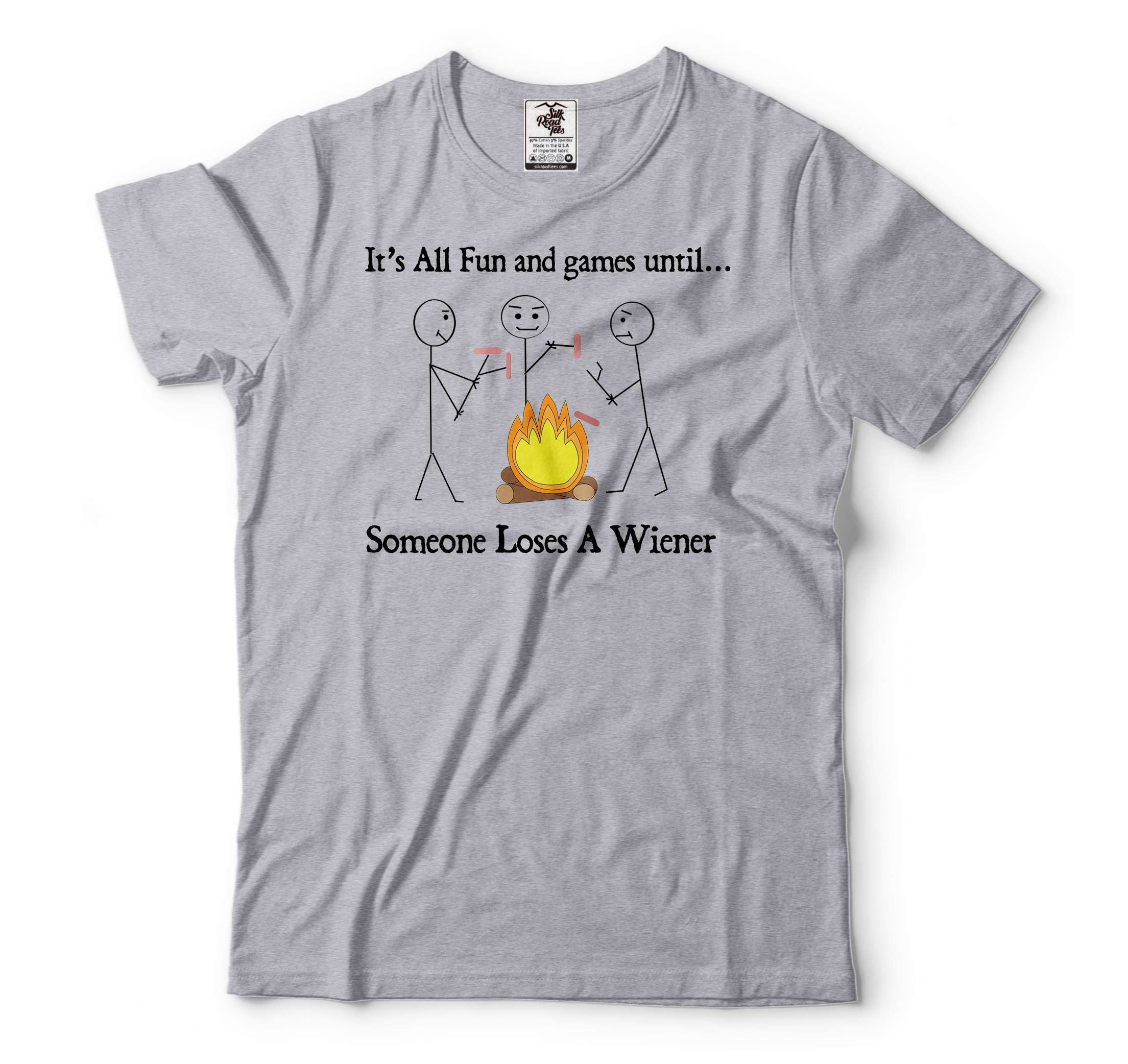 Funny Outdoor Shirt It's All Fun And Games Until Someone Loses A Weiner ...