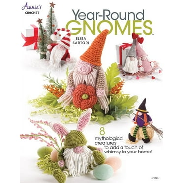 Amigurumi Gnomes: 24 Crochet Patterns for Every Season, (Paperback ...