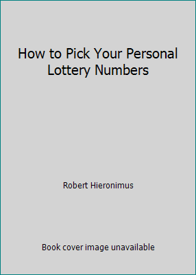 Pre-Owned How to Pick Your Personal Lottery Numbers (Paperback ...